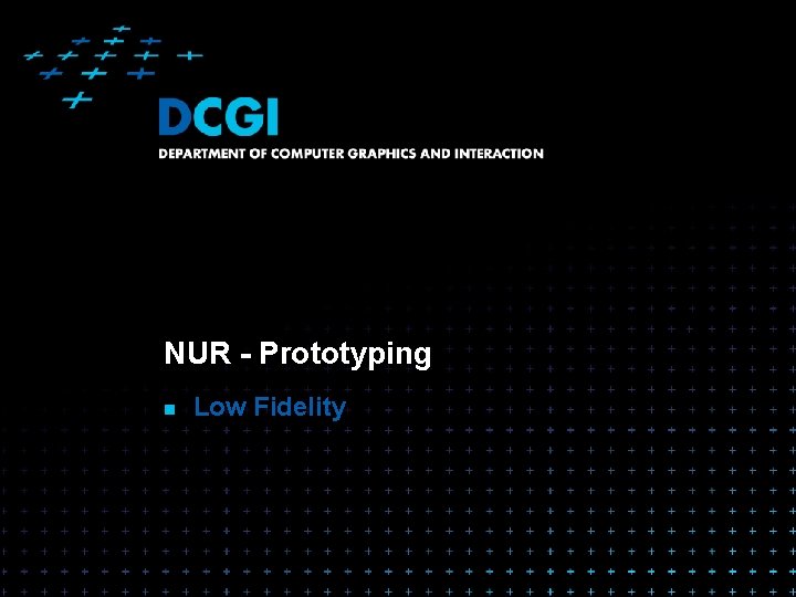 NUR Prototyping n Low Fidelity User interface design