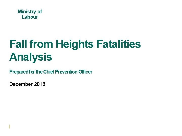 Ministry of Labour Fall from Heights Fatalities Analysis