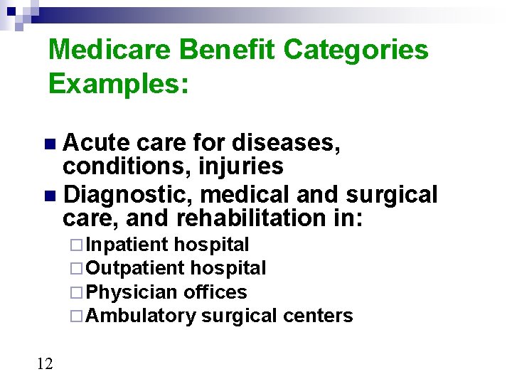 Basics of Coverage Coding and Payment for Medical