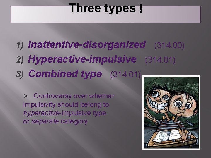 ATTENTIONDEFICIT HYPERACTIVITY DISORDER Oppositional Defiant Disorder ...