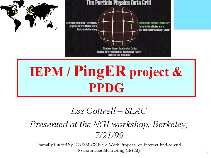 IEPM Ping ER project PPDG Les Cottrell SLAC