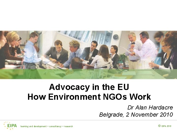 Advocacy in the EU How Environment NGOs Work