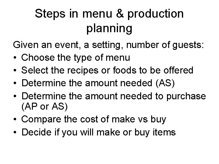 Menus Recipes chapter 4 Describe 4 types of