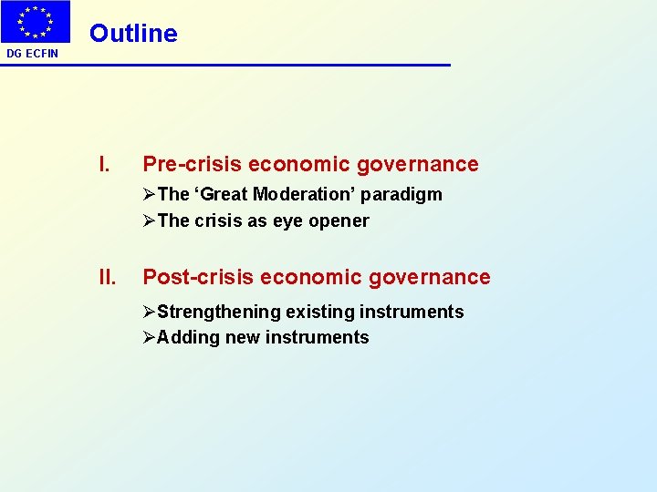 DG ECFIN Strengthening European Economic Governance Surveillance of