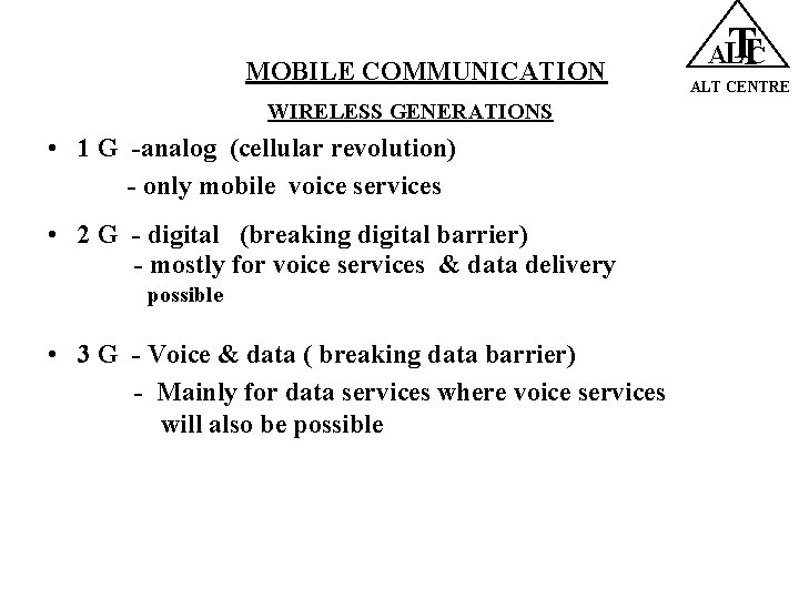 CELLULAR MOBILE RADIO T ALT CENTRE PART I