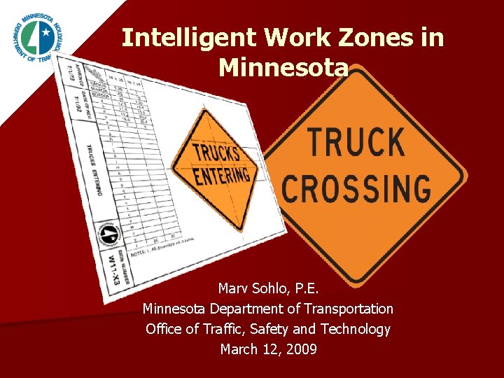 Intelligent Work Zones in Minnesota Marv Sohlo P