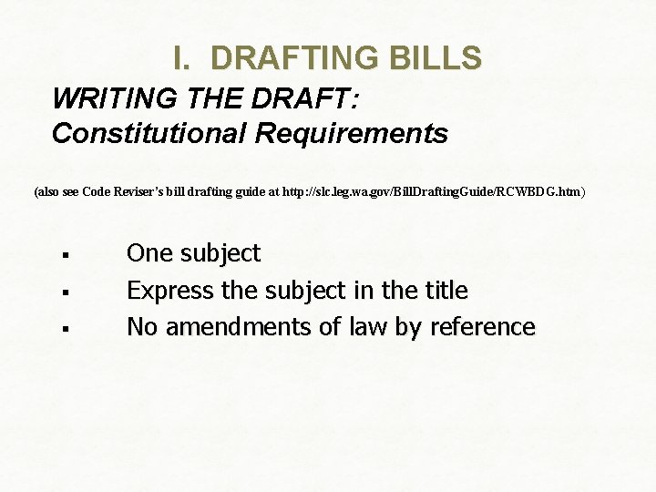 WASHINGTON STATE LEGISLATURE BILL DRAFTING AND BILL REPORT