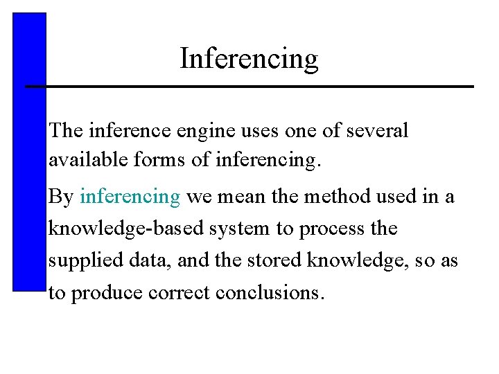 Inference in rulebased systems forward and backward chaining