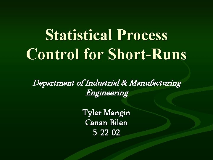 Statistical Process Control for ShortRuns Department of Industrial