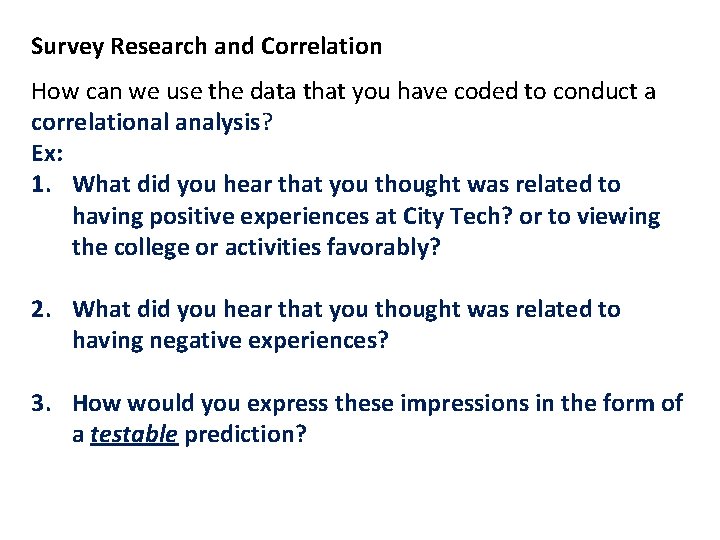 Survey Research and Correlation How can we use