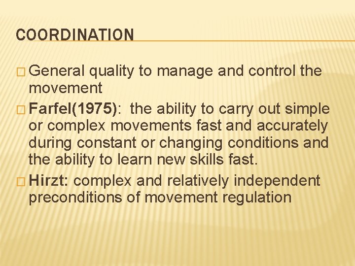 Lesson 8 Coordinative abilities THEORY OF SPORT TRAINING