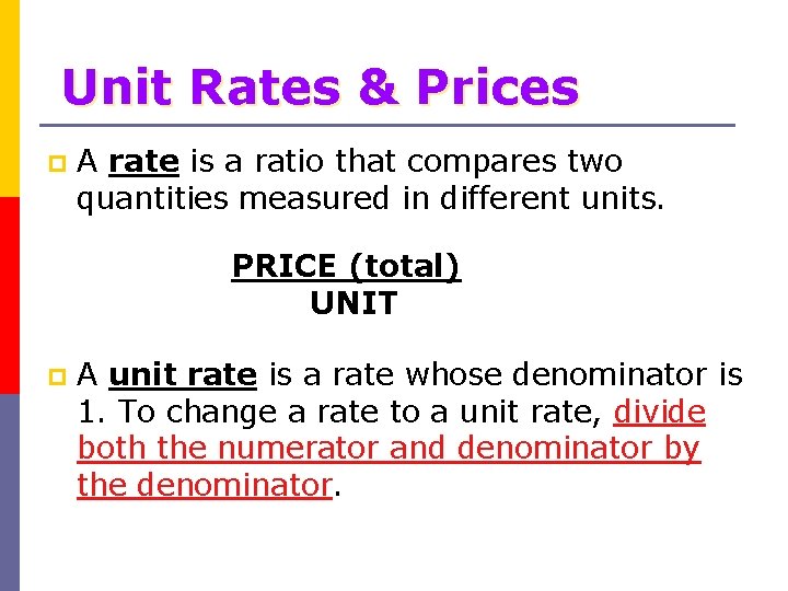 Unit Rates Prices p A rate is a