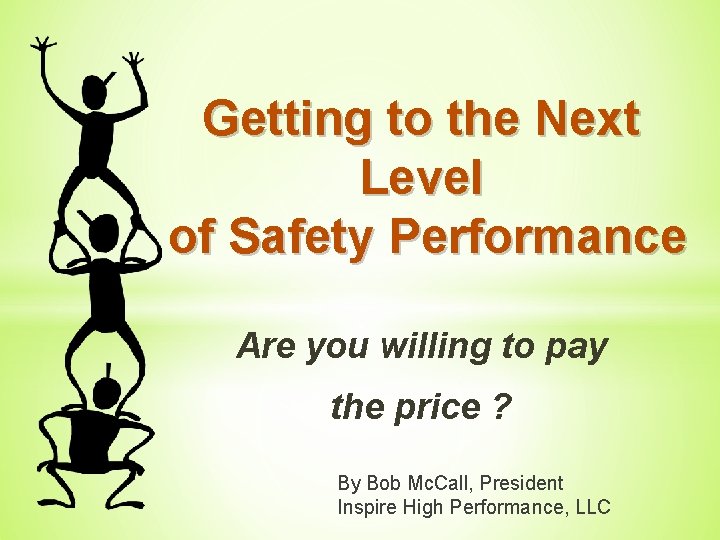 Getting to the Next Level of Safety Performance