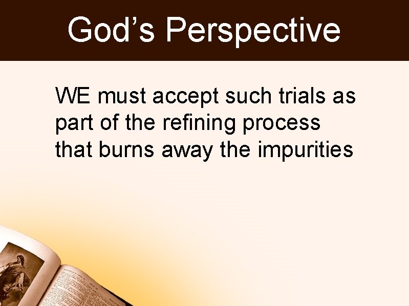 Living Life from Gods Perspective Adapted from A