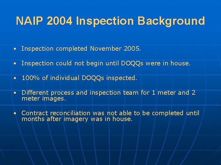 NAIP 2005 INSPECTION PROCESS USDA Planning Meeting December
