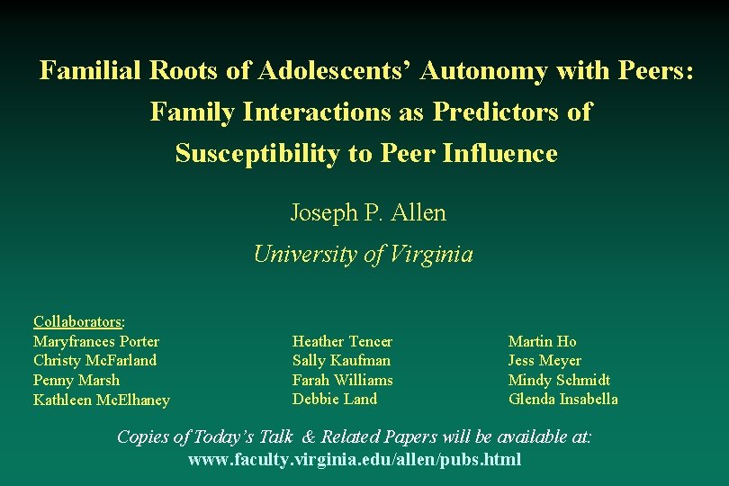 Familial Roots of Adolescents Autonomy with Peers Family