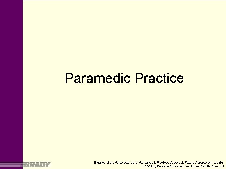 Paramedic Care Principles Practice Volume 2 Patient Assessment