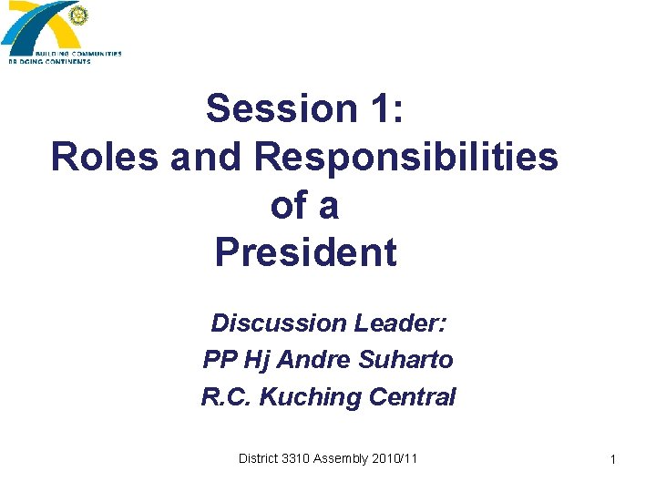 Session 1 Roles and Responsibilities of a President