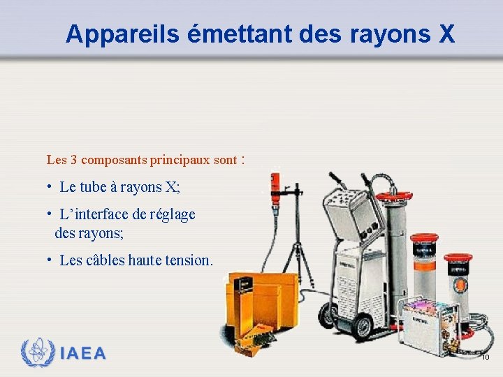 Panorama des sources utilises pour la radiographie industrielle