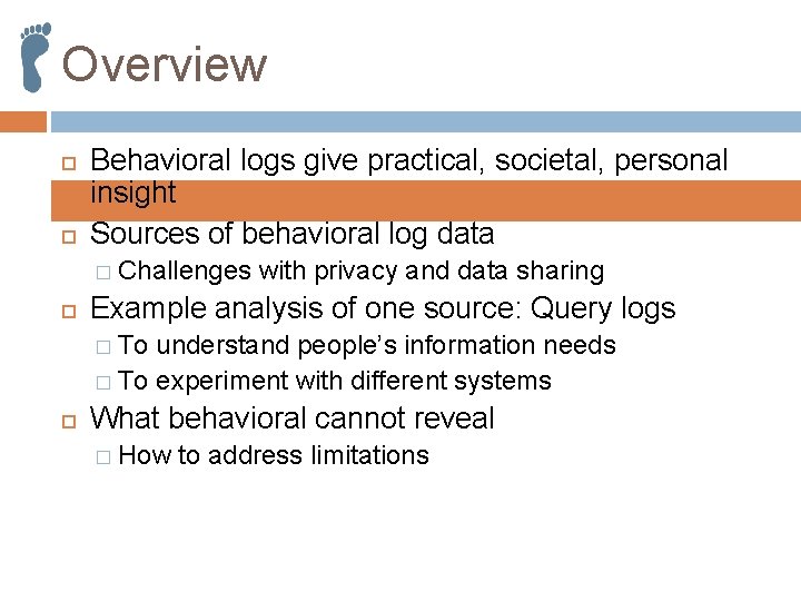 USING LARGE SCALE LOG ANALYSIS TO UNDERSTAND HUMAN