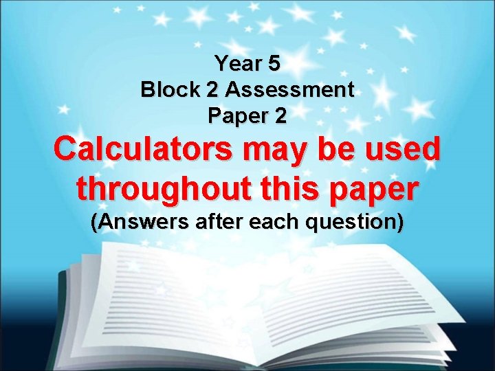 Year 5 Block 2 Assessment Paper 2 Calculators