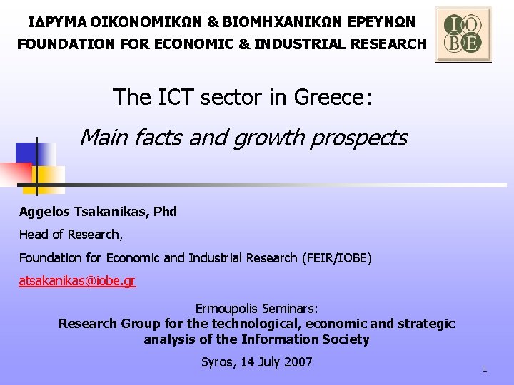 FOUNDATION FOR ECONOMIC INDUSTRIAL RESEARCH The ICT sector