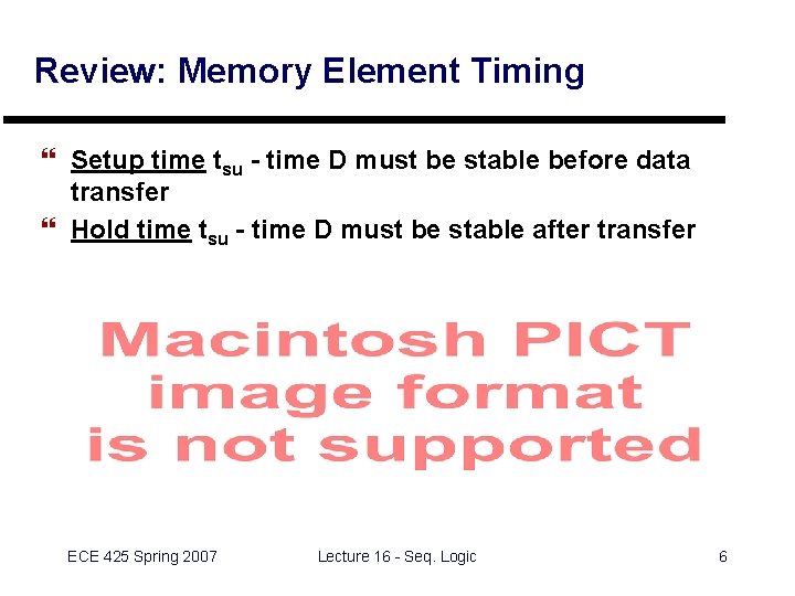 ECE 425 VLSI Circuit Design Lecture 16 Sequential