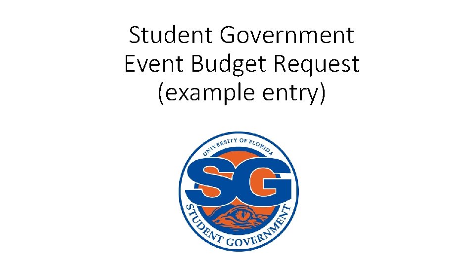 Student Government Event Budget Request example entry Access
