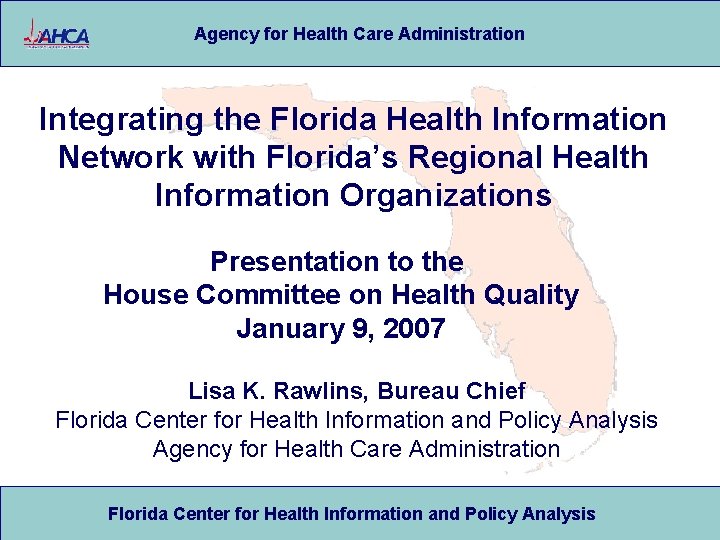 Agency for Health Care Administration Integrating the Florida