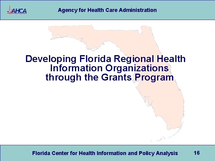 Agency for Health Care Administration Integrating the Florida