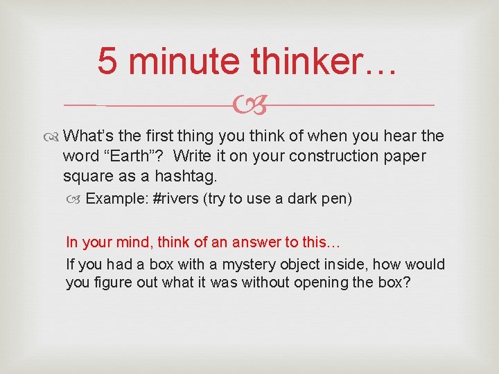 5 minute thinker Whats the first thing you