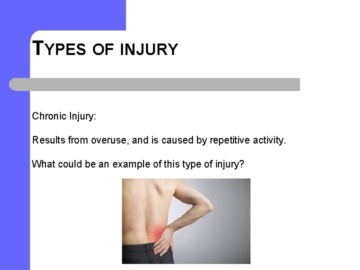 WARMUP What injuries do you know of REVIEW