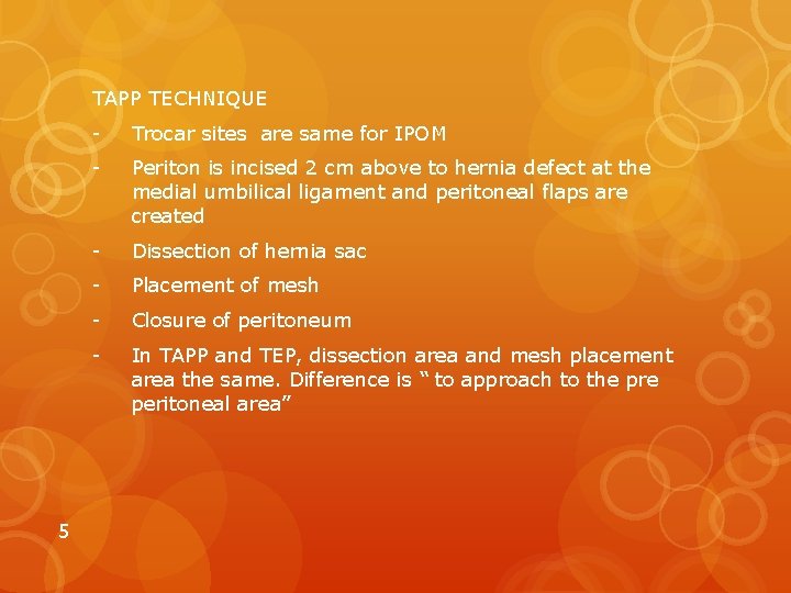 LAPAROSCOPIC INGUINAL HERNIA SURGERY TECHNICAL ASPECTS CASE SELECTION