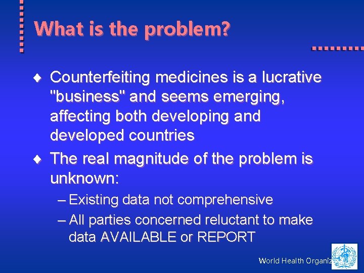 Counterfeiting An overview of problems and dangers Dr