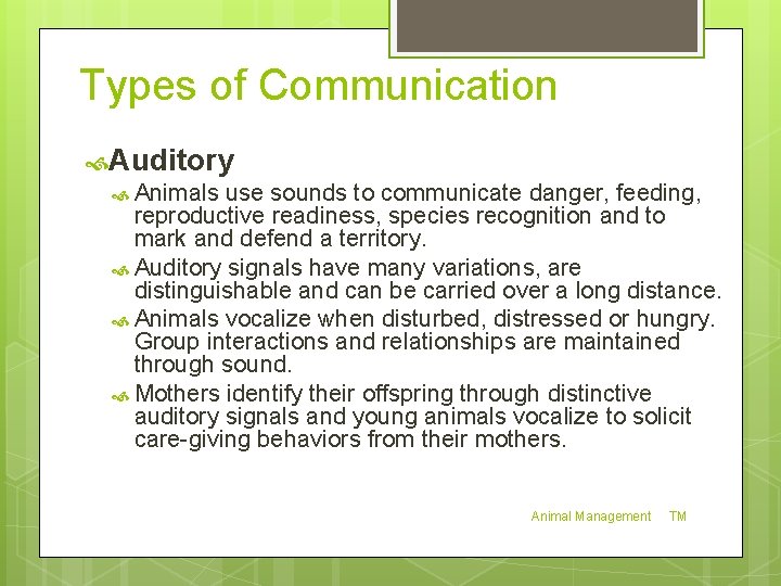 Communication Ways animals communicate Animal Management TM Types