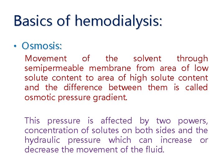 Spotlight on general principles of hemodialysis Mohammed Wahba