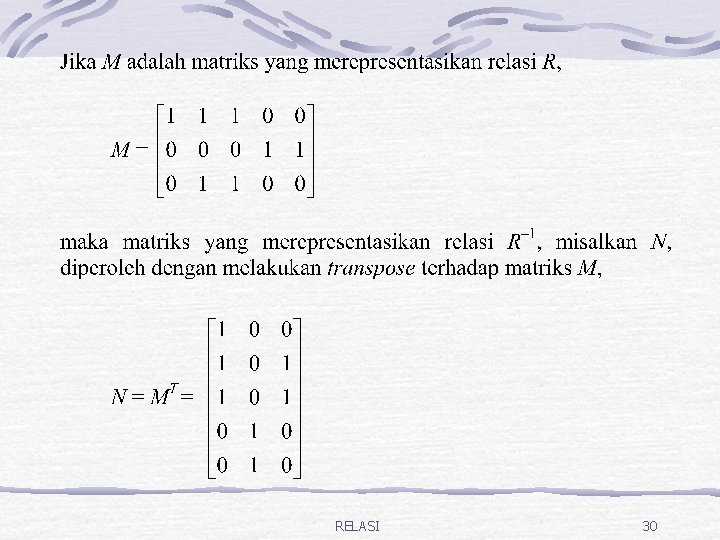 Relasi Matematika Diskrit RELASI 1 RELASI 2 RELASI