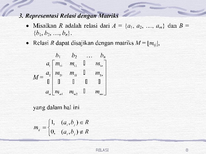 Relasi Matematika Diskrit RELASI 1 RELASI 2 RELASI