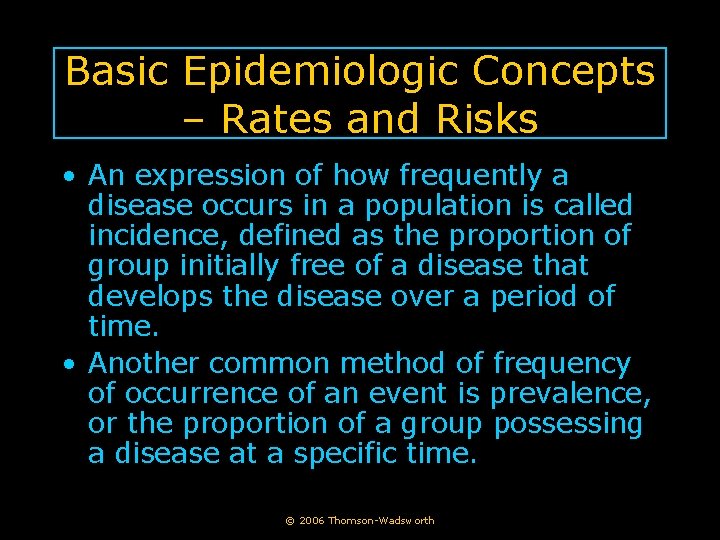 Chapter 4 Principles of Epidemiology 2006 ThomsonWadsworth Learning