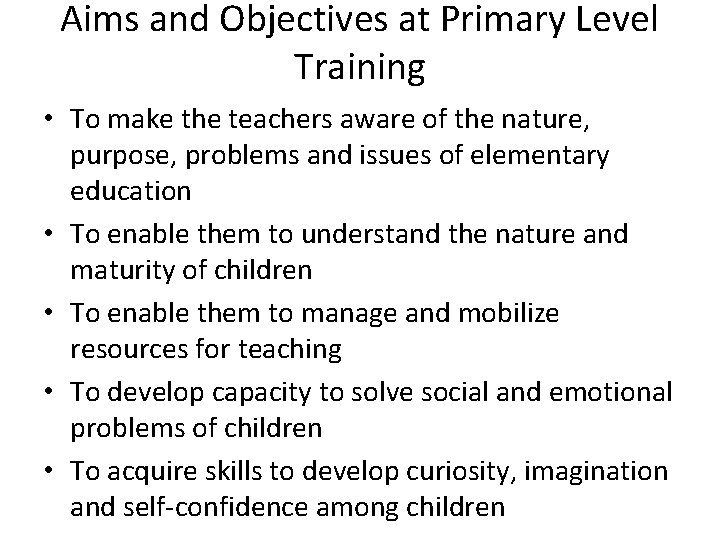 TYPES AND AIMS OF TEACHER TRAINING AND EDUCATION