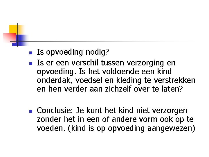 Pedagogiek als beroep Wat is pedagogisch handelen n