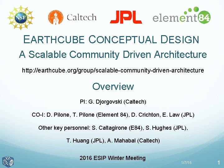 EARTHCUBE CONCEPTUAL DESIGN A Scalable Community Driven Architecture