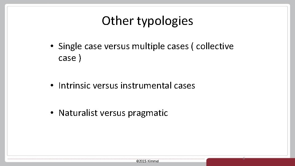 Unit 11 Case studies What is a case