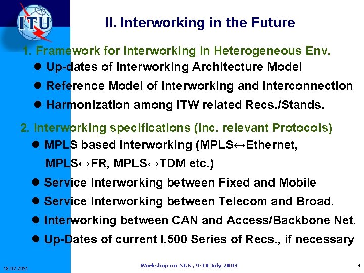 International Telecommunication Union Architecture and Interworking ...