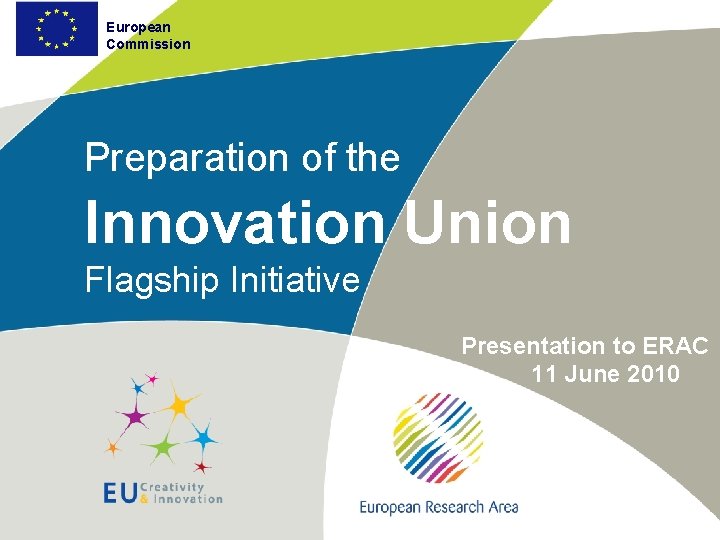 European Commission Preparation of the Innovation Union Flagship