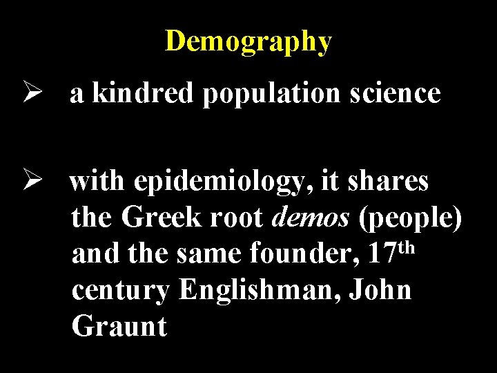 Population Growth and the Demographic Transition Learning Objectives