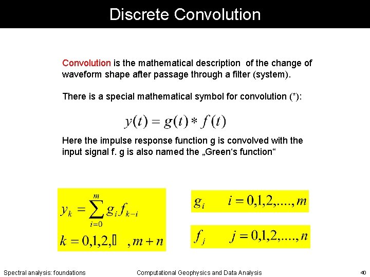 Spectral analysis Foundations Orthogonal functions Fourier Series Discrete