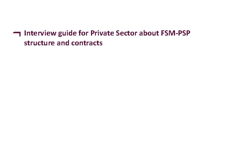 Interview guide for Private Sector about FSMPSP structure