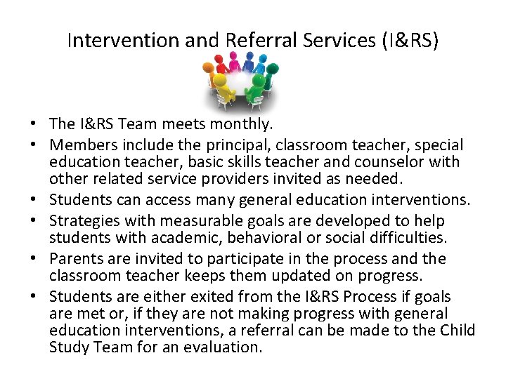 Intervention and Referral Services IRS The IRS Team