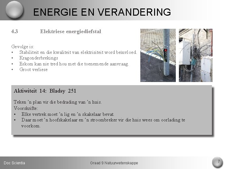 ENERGIE EN VERANDERING EENHEID 4 VEILIGHEID BY ELEKTRISITEIT